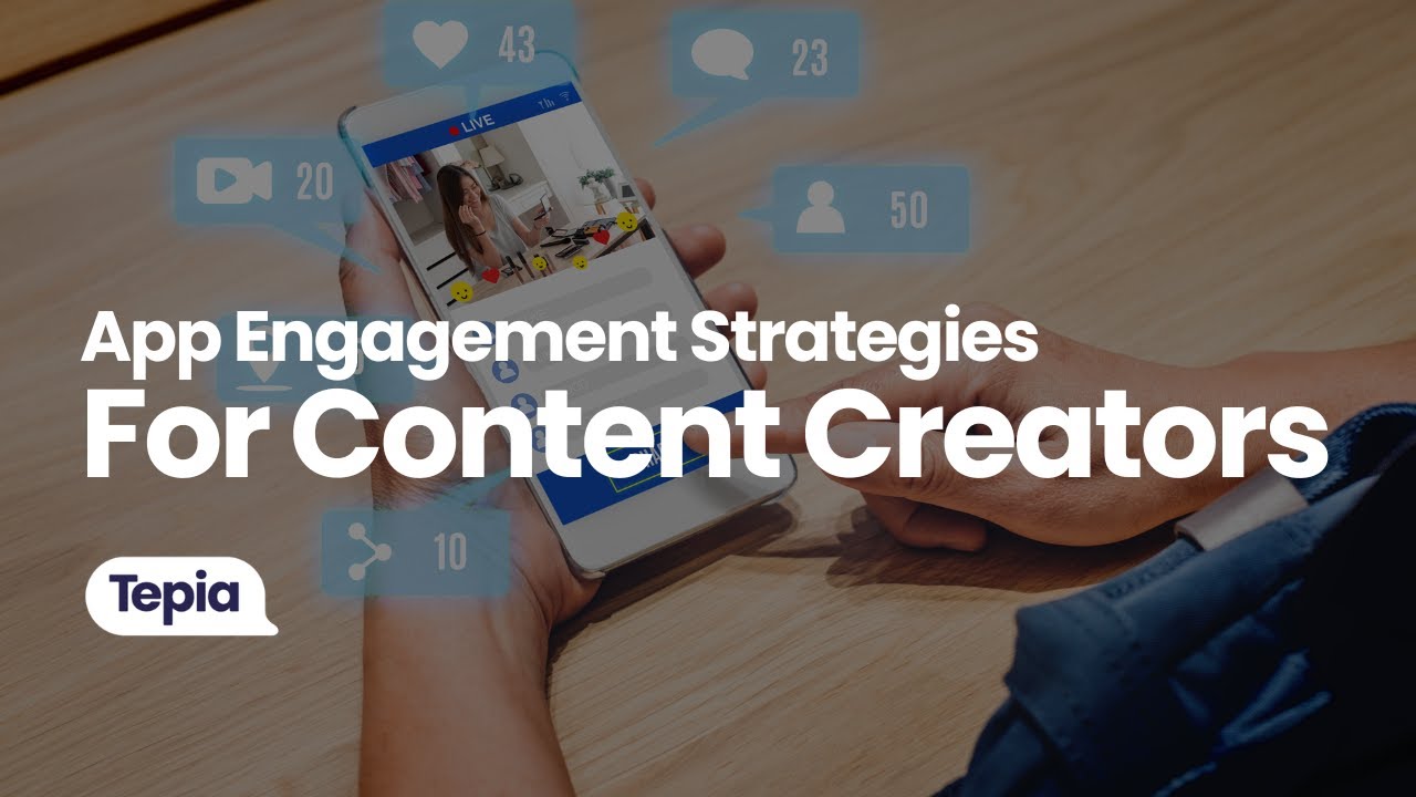 App Engagement Strategies for Content Creators - YouTube