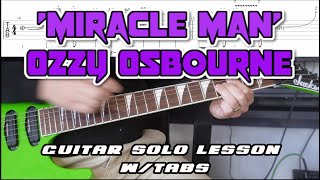 How to play ‘Miracle Man’ by Ozzy Osbourne Guitar Solo Lesson w/tabs ...