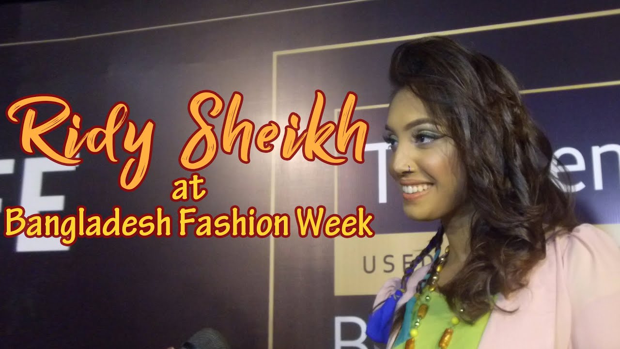 Ridy Sheikh at Bangladesh Fashion Week | বাংলাদেশের ফ্যাশন উইক এ 'হৃদি ...