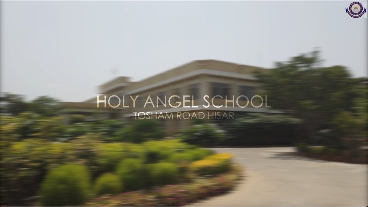 Virtual tour to Holy Angel School Hisar - YouTube