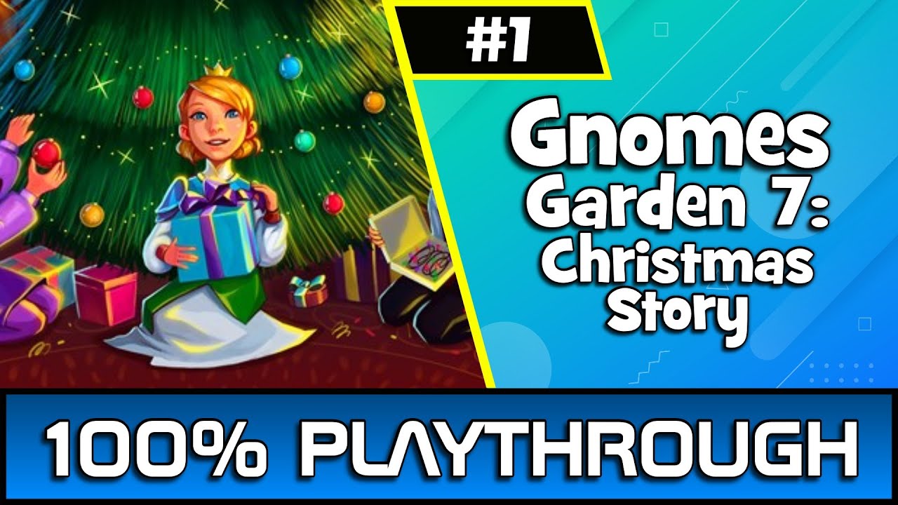 Gnomes Garden 7: Christmas Story 100% Playthrough/Guide Part 1 | 1000G ...