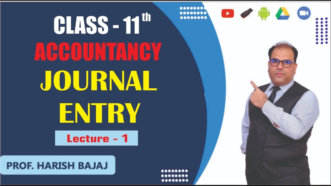 Journal Entry I Class 11 I Lecture 1 I Basic Journal in One Shot I ...