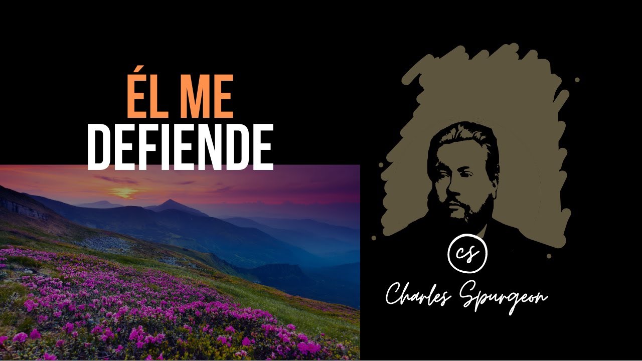 Él me defiende (Salmo 91:4) Devocional de hoy Charles Spurgeon - YouTube