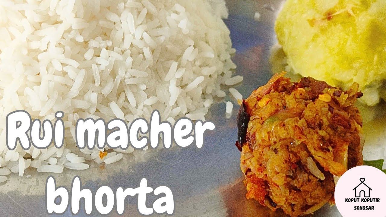 Bhorta recipe |রুই মাছের ভর্তা রেসিপি |Mouthwatering Fish bhorta recipe ...