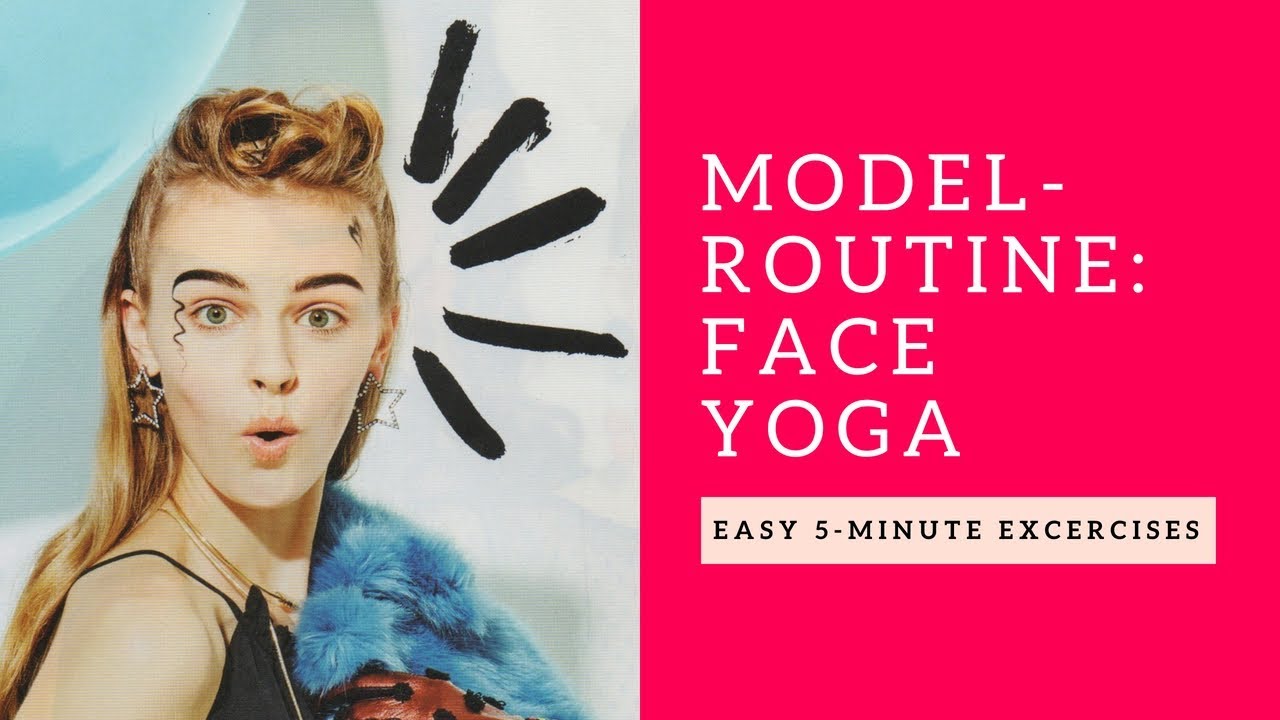 Model Face exercise: natural anti ageing 5 minute face yoga - YouTube