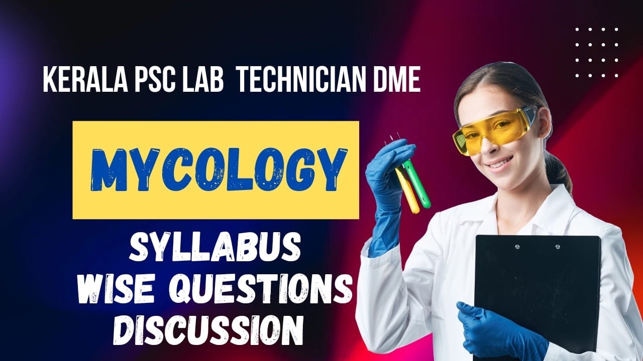 MYCOLOGY | KERALA PSC LAB TECHNICIAN | DME 2024 | - YouTube