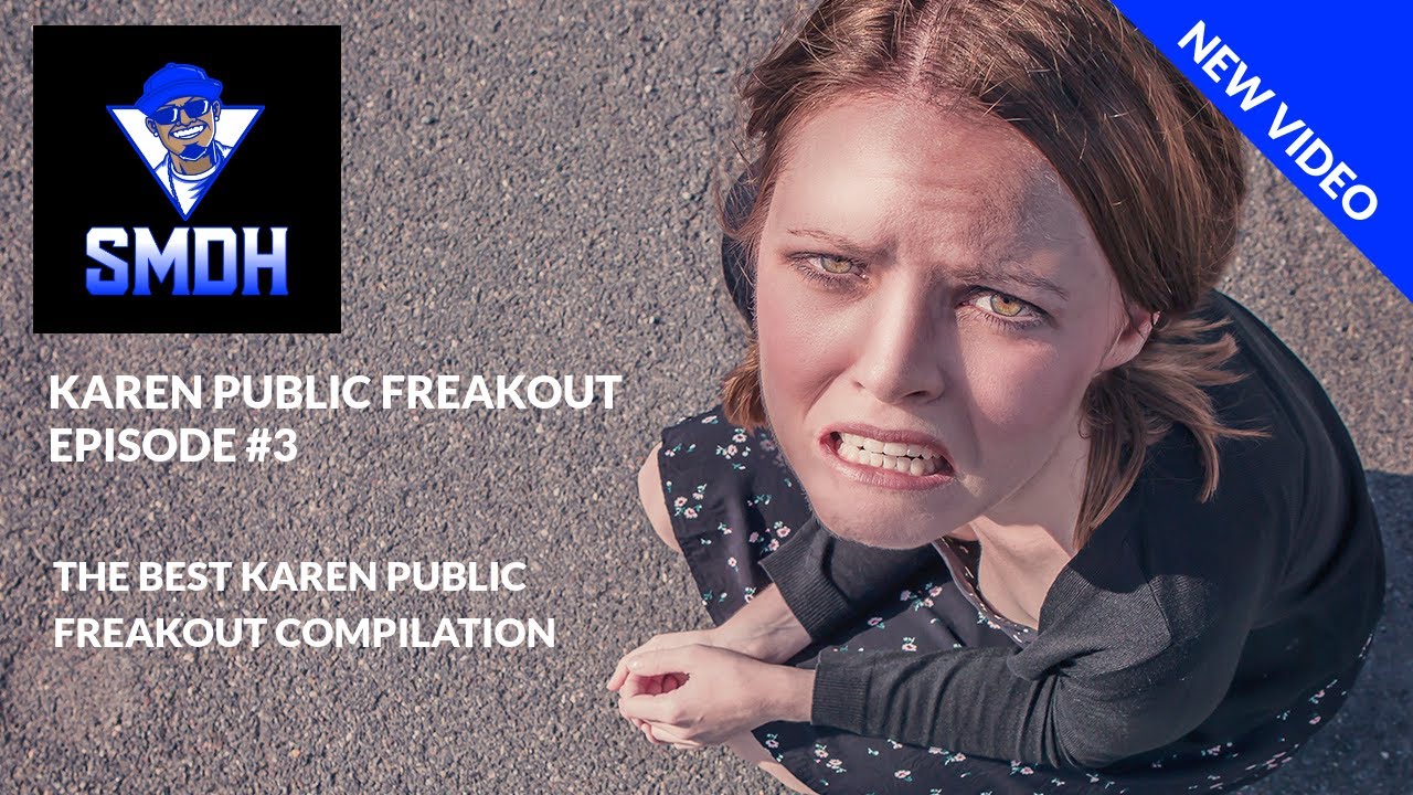 KAREN PUBLIC FREAKOUT COMPILATION EPISODE #3 - YouTube