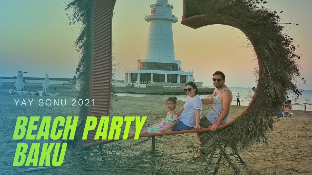 Beach Party Baku 2021 - YouTube