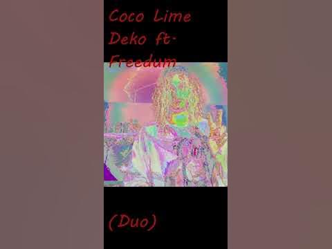 Coco Lime (Duo) - Deko ft.Freedum - YouTube