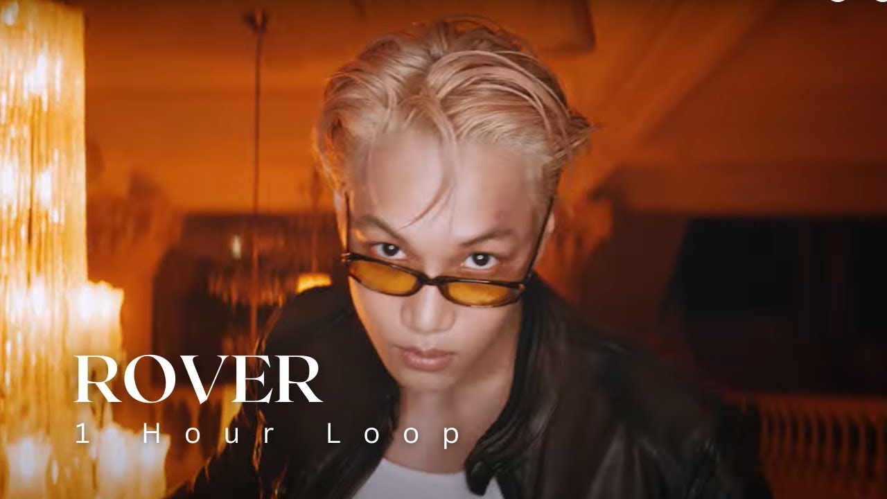 [ 1 Hour Loop] KAI 카이 'Rover' - YouTube