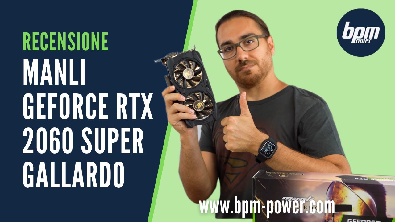 Manli RTX 2060 Super Gallardo, piccola ma al top per FULL HD e 1440p ...