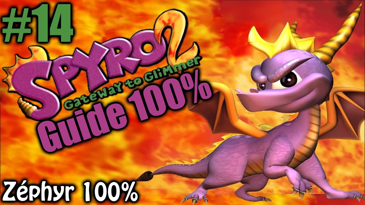 Spyro 2 - Zéphyr - Guide 100% - YouTube