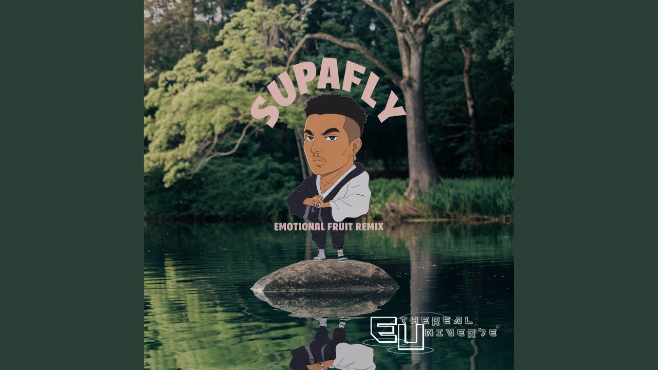 Supafly (Emotional Fruit Remix) - YouTube