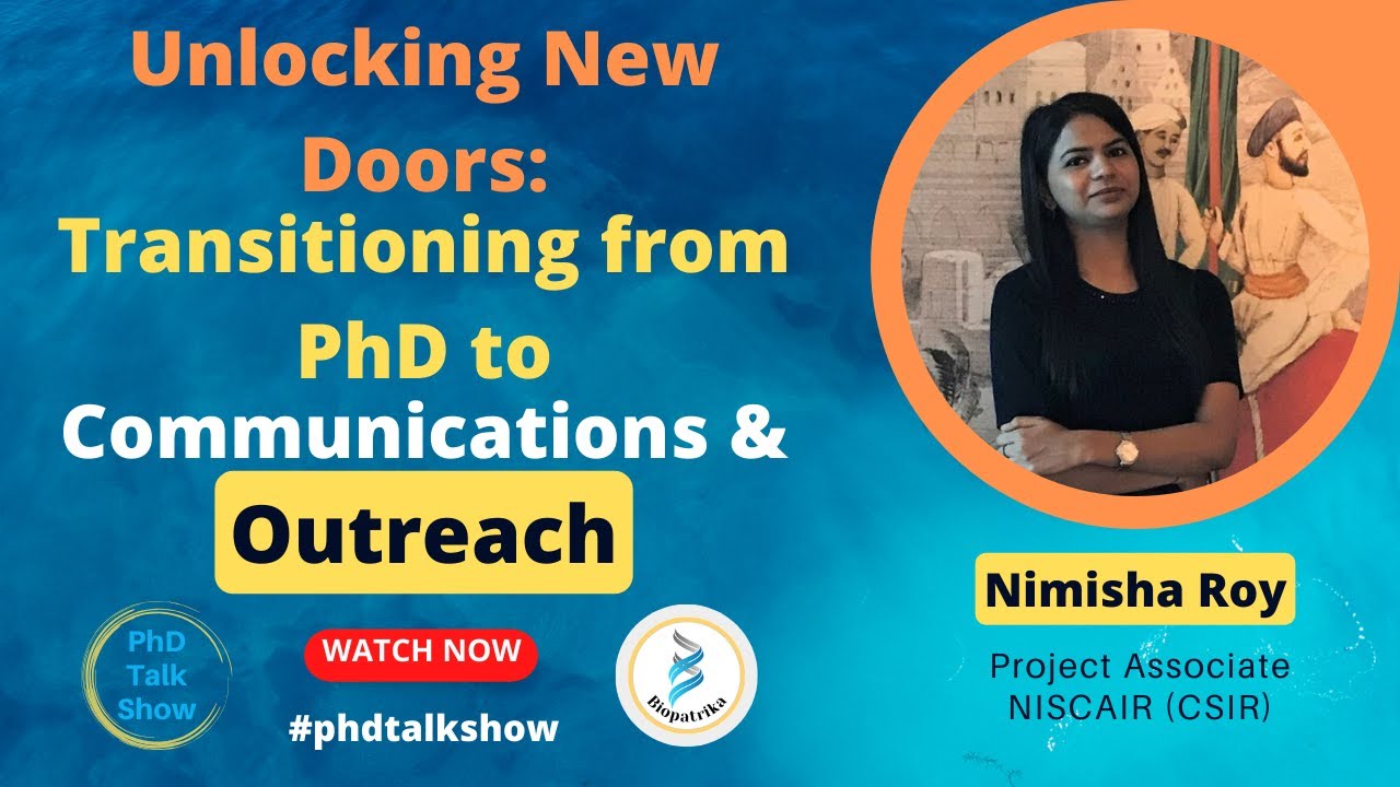 Transition from PhD to Communications & Outreach | SciComm | Nimisha Roy - YouTube