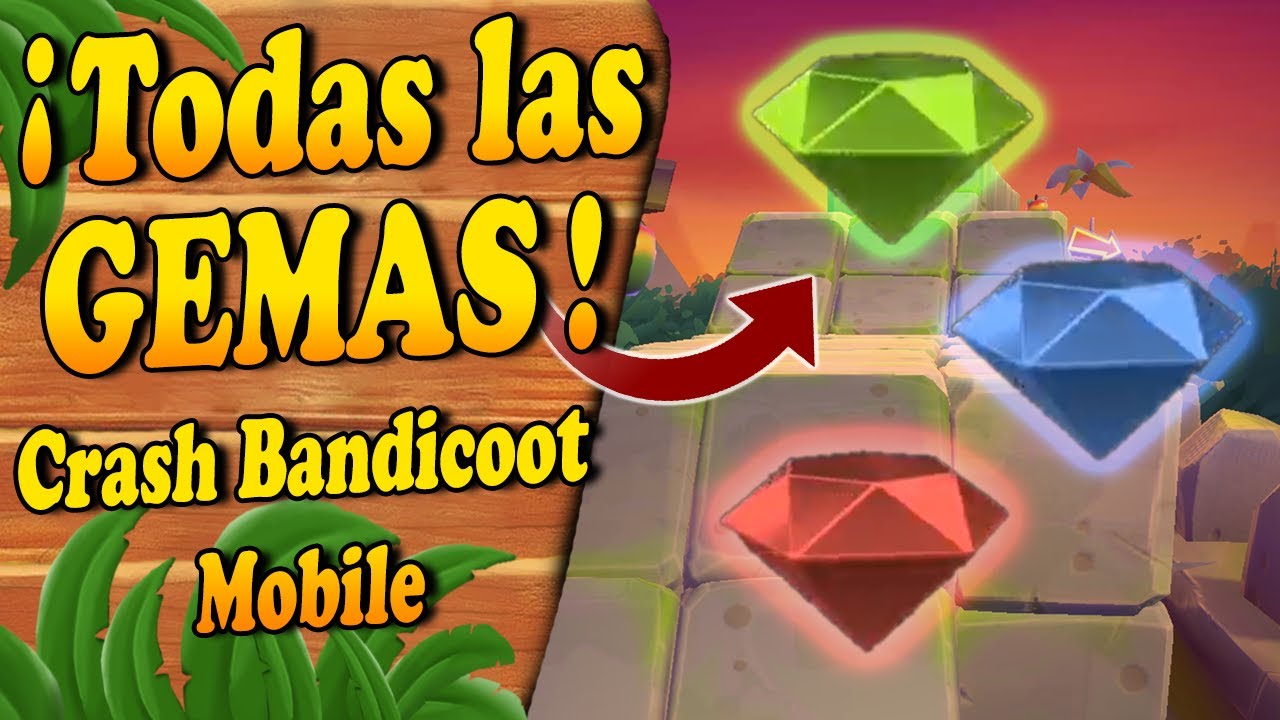 💎 Como CONSEGUIR TODAS LAS GEMAS (Crash Bandicoot On The Run) - YouTube