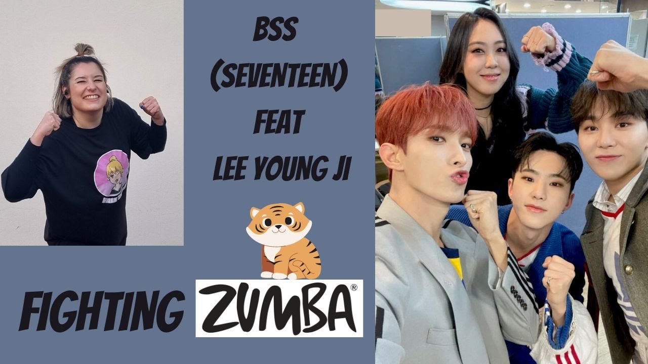 BSS (SEVENTEEN) - Fighting (feat. Lee Young Ji) - ZUMBA / Dance Fitness ...