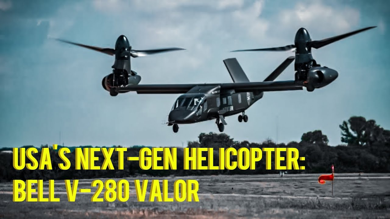 Bell V-280 VALOR: The US Military's New Cutting-Edge Helicopter - YouTube