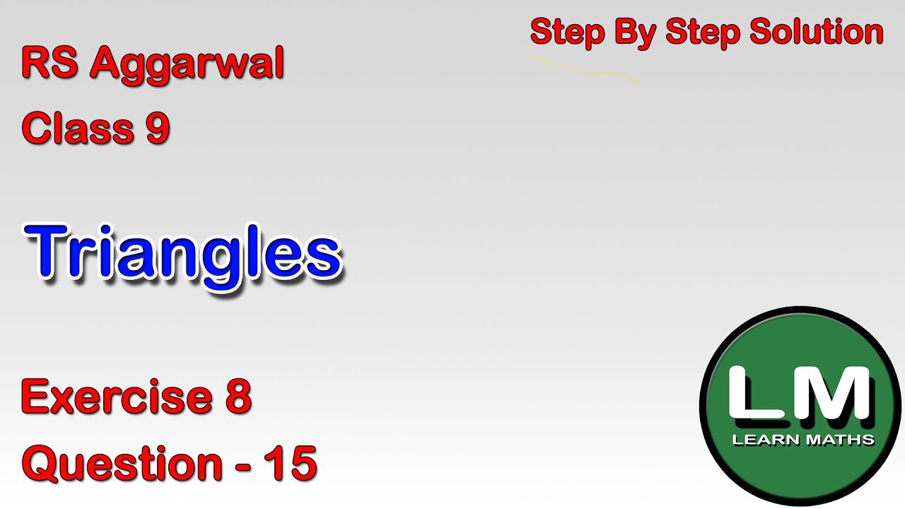 Triangles Class 9 Exercise 8 Question 15 RS Aggarwal Learn Maths triangles-class-9-exercise-8-question-15-rs-aggarwal-learn-maths