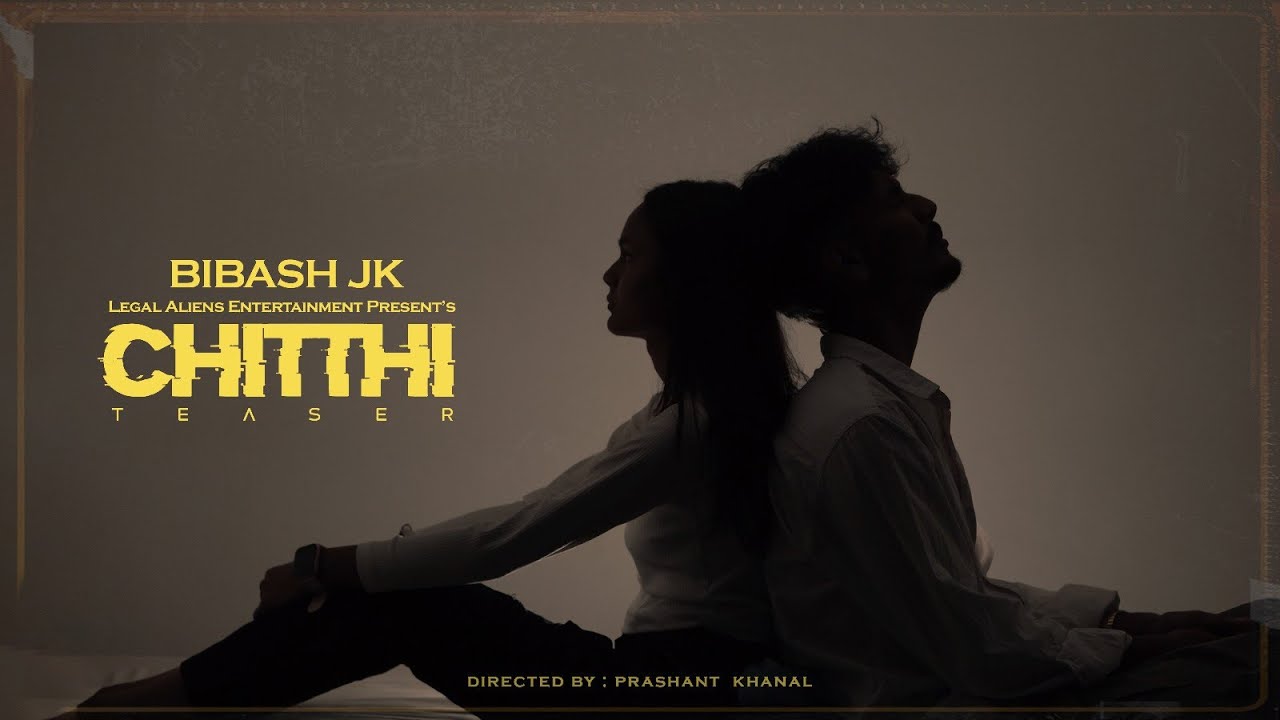 Bibash Jk - Chitthi | Teaser | Vibe Records 2023 - YouTube