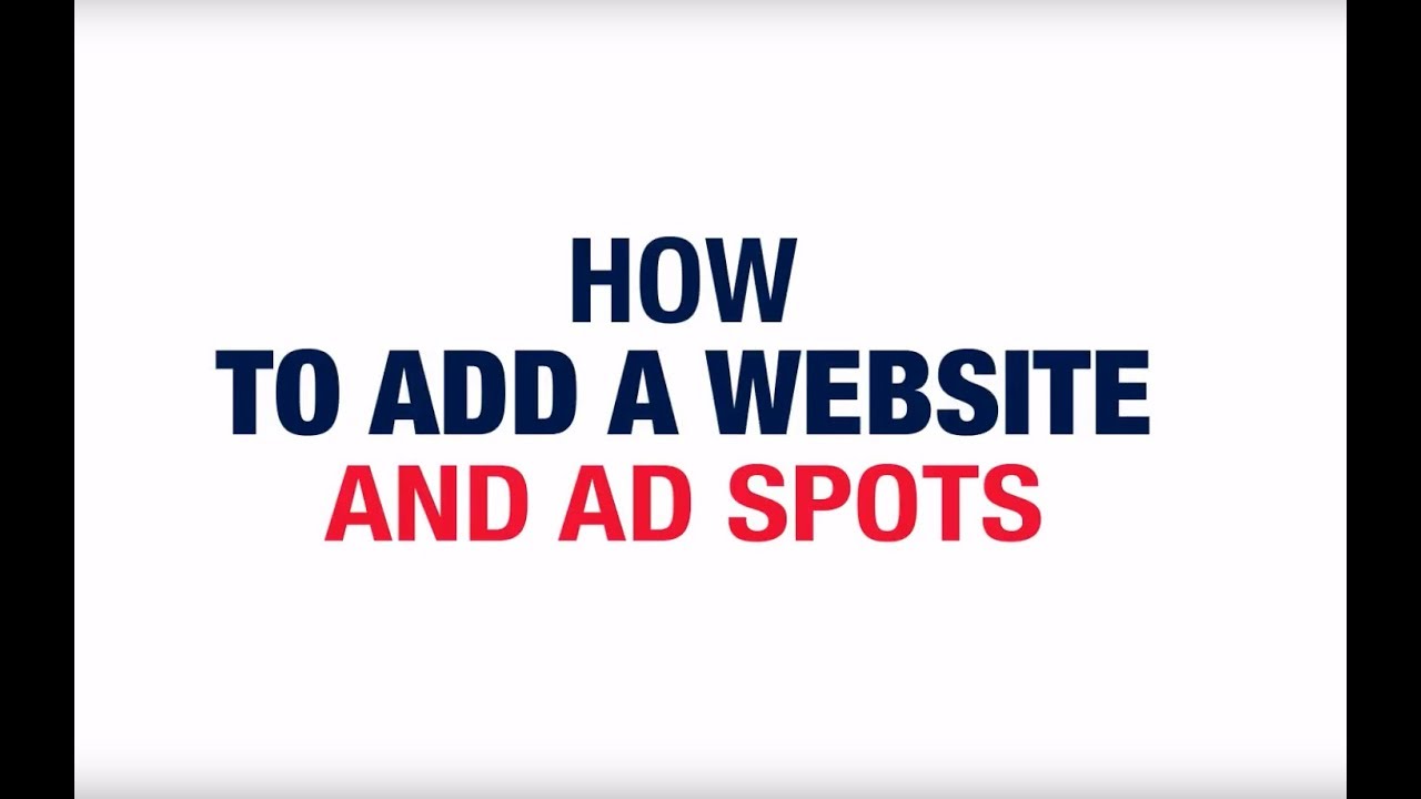 How To Add a Website and Ad Spots - YouTube