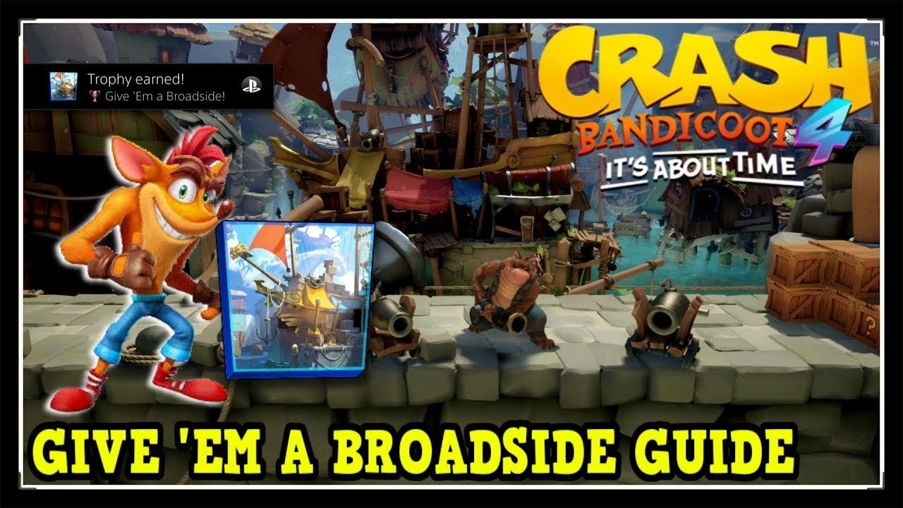 Give 'Em a Broadside! Trophy - Crash Bandicoot 4: It's About Time - YouTube
