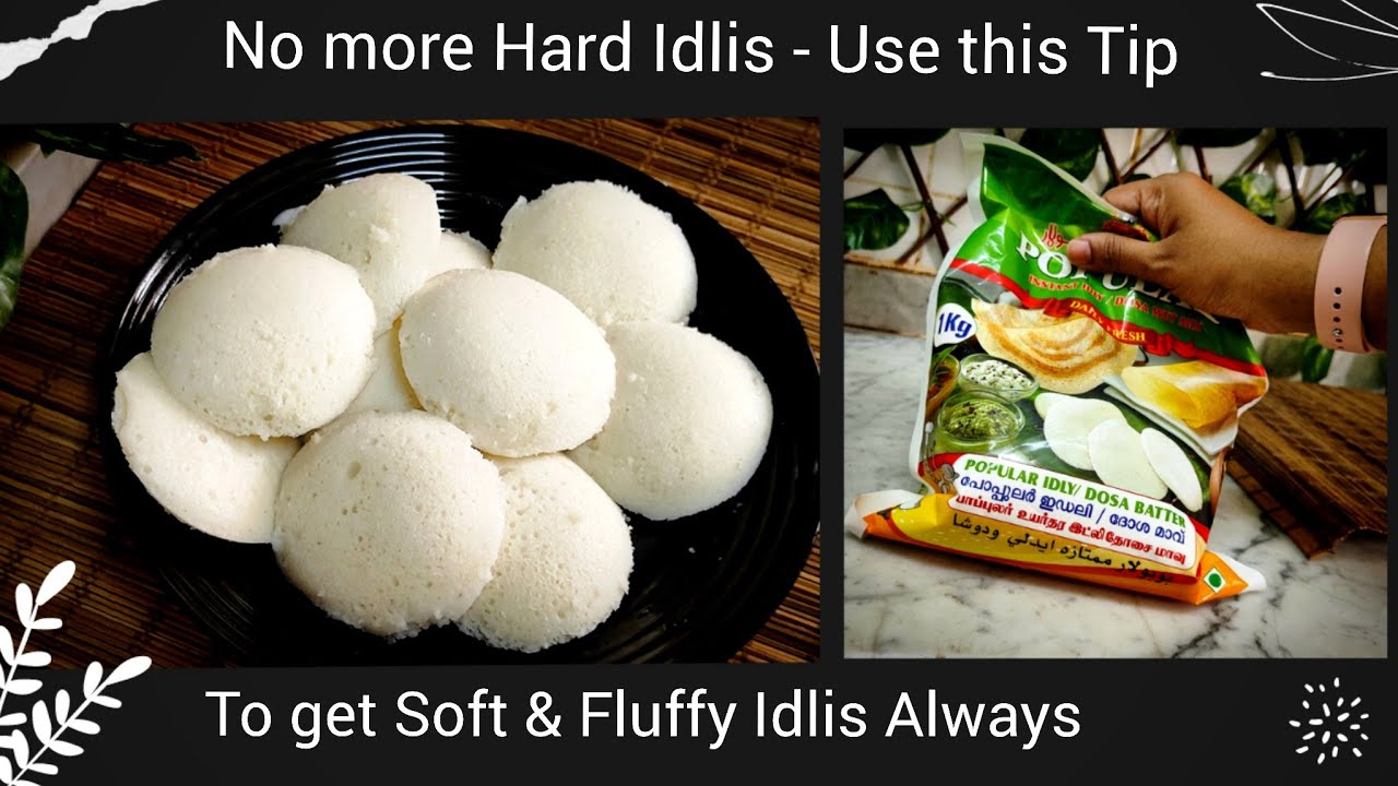 Secret Tip to make Soft Idlis using any Readymade Idli Dosa batter ...