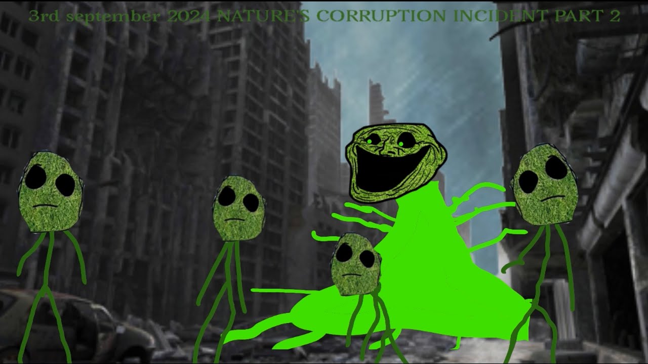 trollge nature's corruption incident Part 2 remake - YouTube