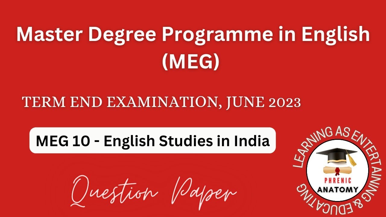 MEG 10 English Studies In India Term End Examination June 2023 meg-10-english-studies-in-india-term-end-examination-june-2023