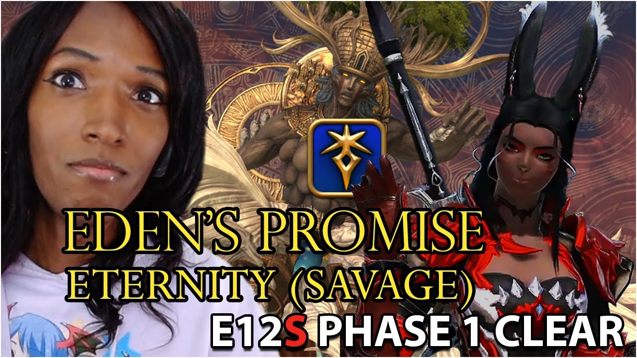 FFXIV Eden's Promise - Eternity (Savage) Phase 1 [E12S First Clear ...