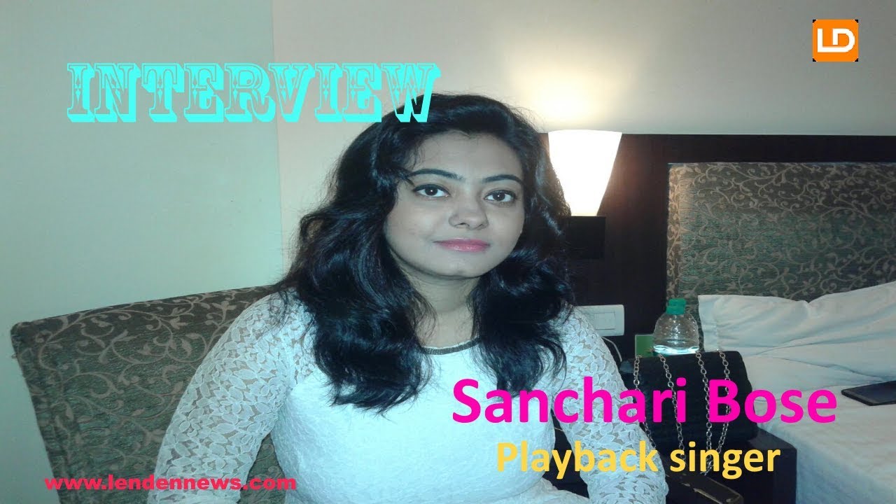 Interview Sanchari Bose - YouTube