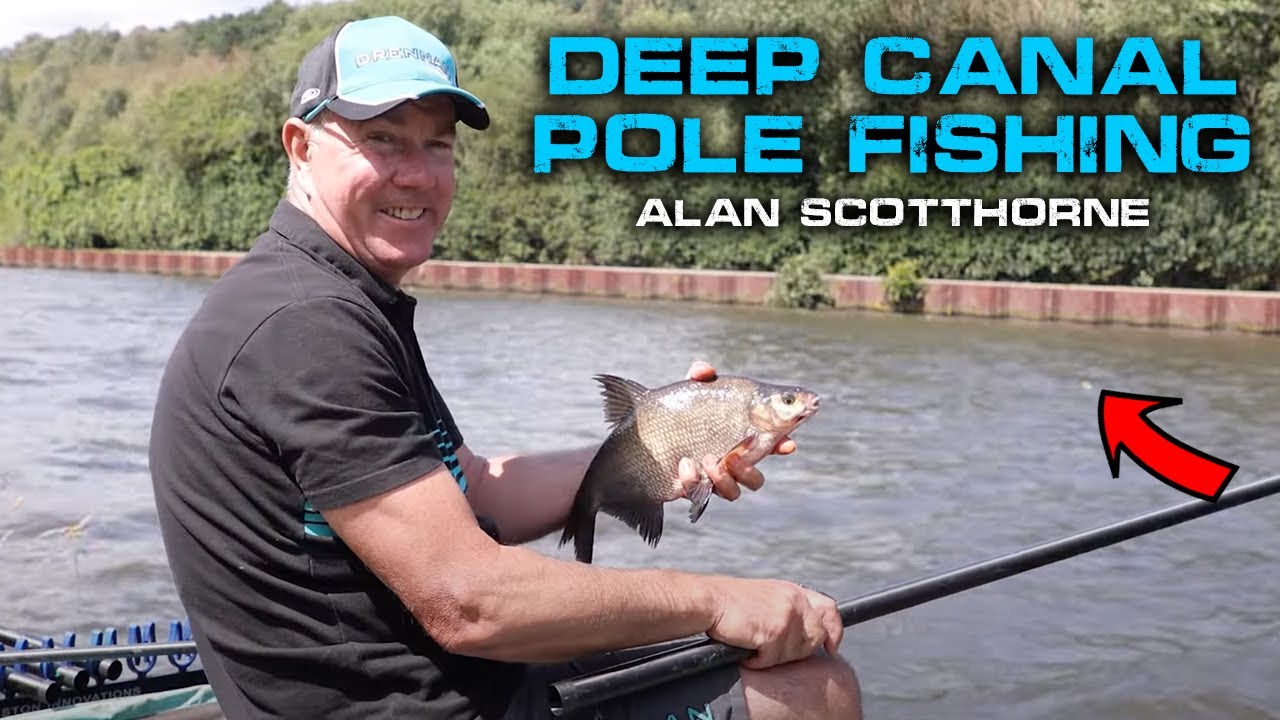 Deep Canal Pole Fishing | Alan Scotthorne | Match Fishing - YouTube