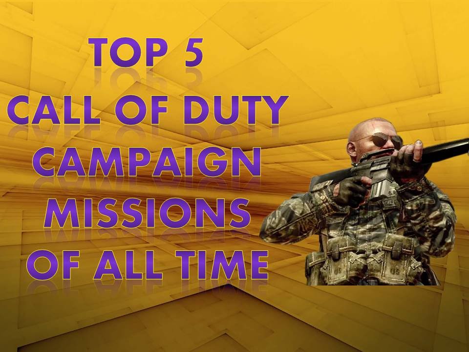 'Top 5' " Call of Duty" Campaign Missions of all time - YouTube