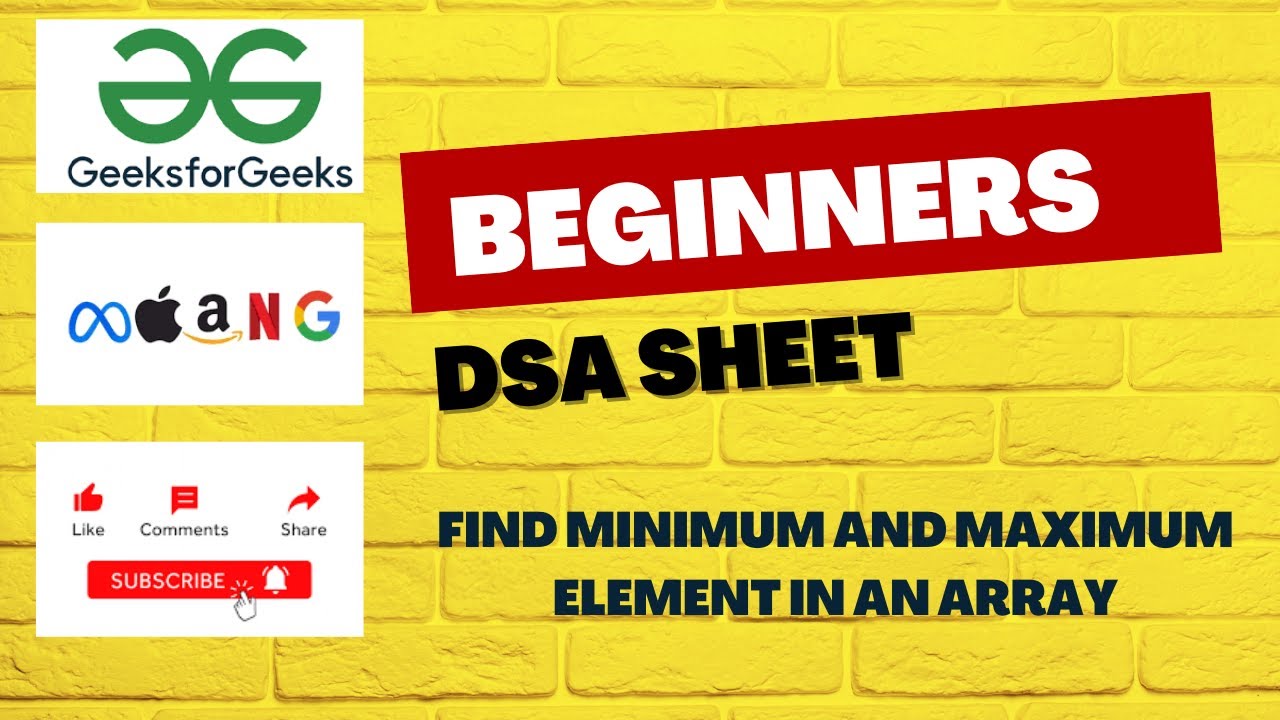 Find Minimum And Maximum Element In An Array Geeksforgeeks Dsa 2923