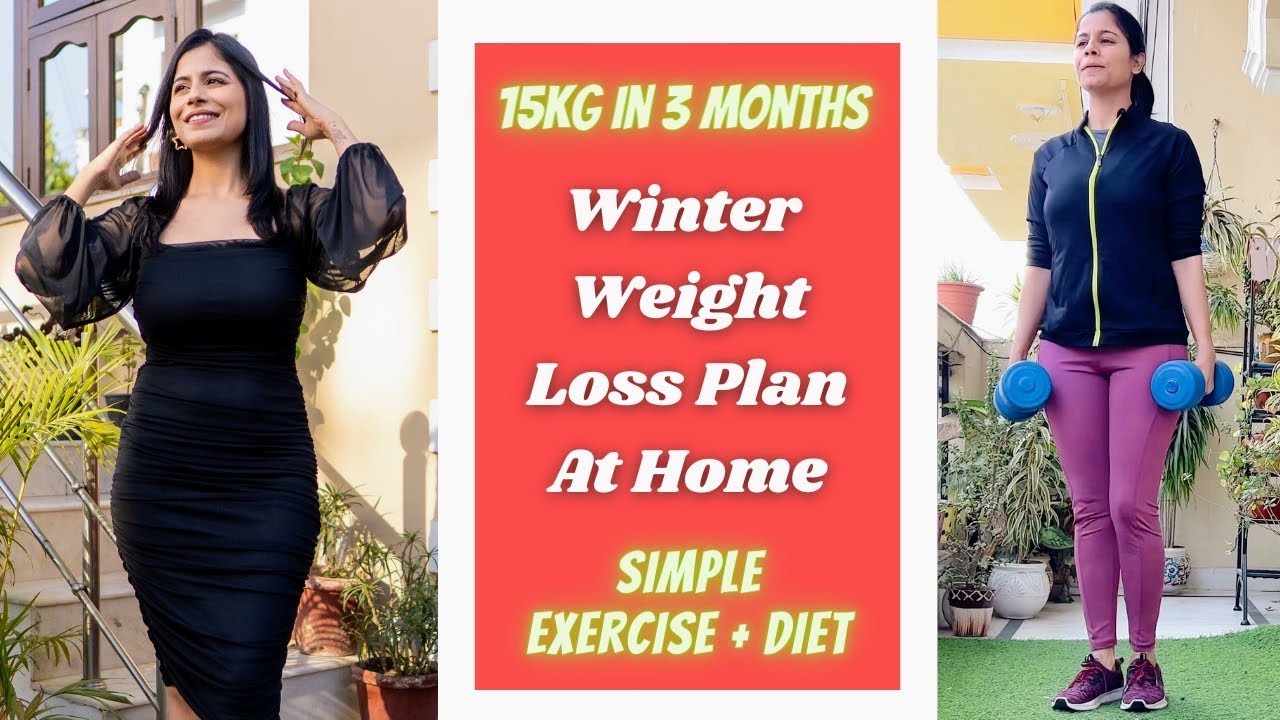 Winter 3 Month Weight Loss Plan At Home l Exercise + Diet l Dream ...