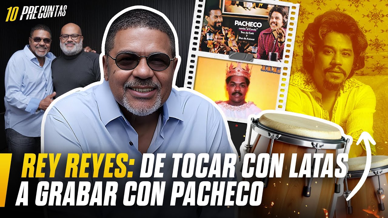 🎼 DE TOCAR CON LATAS A GRABAR CON PACHECO: LA INCREÍBLE HISTORIA DE REY ...