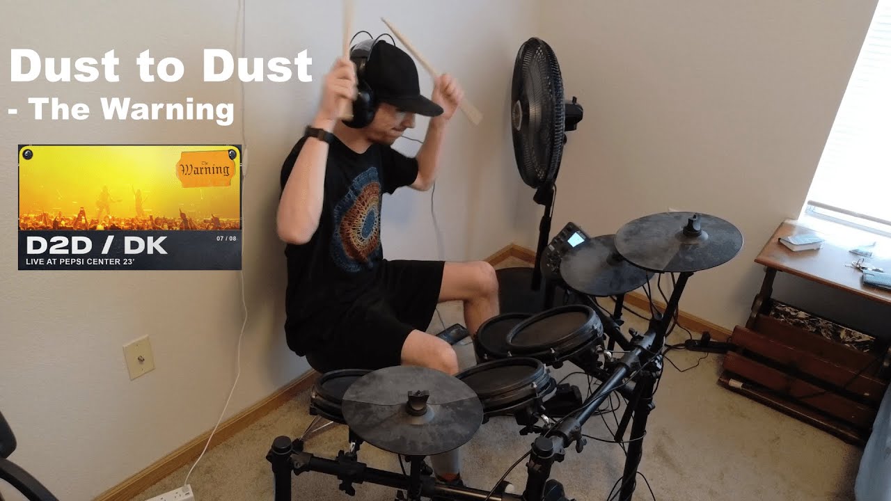 Tired Drummer Covers "Dust to Dust" By The Warning - First Blind ...