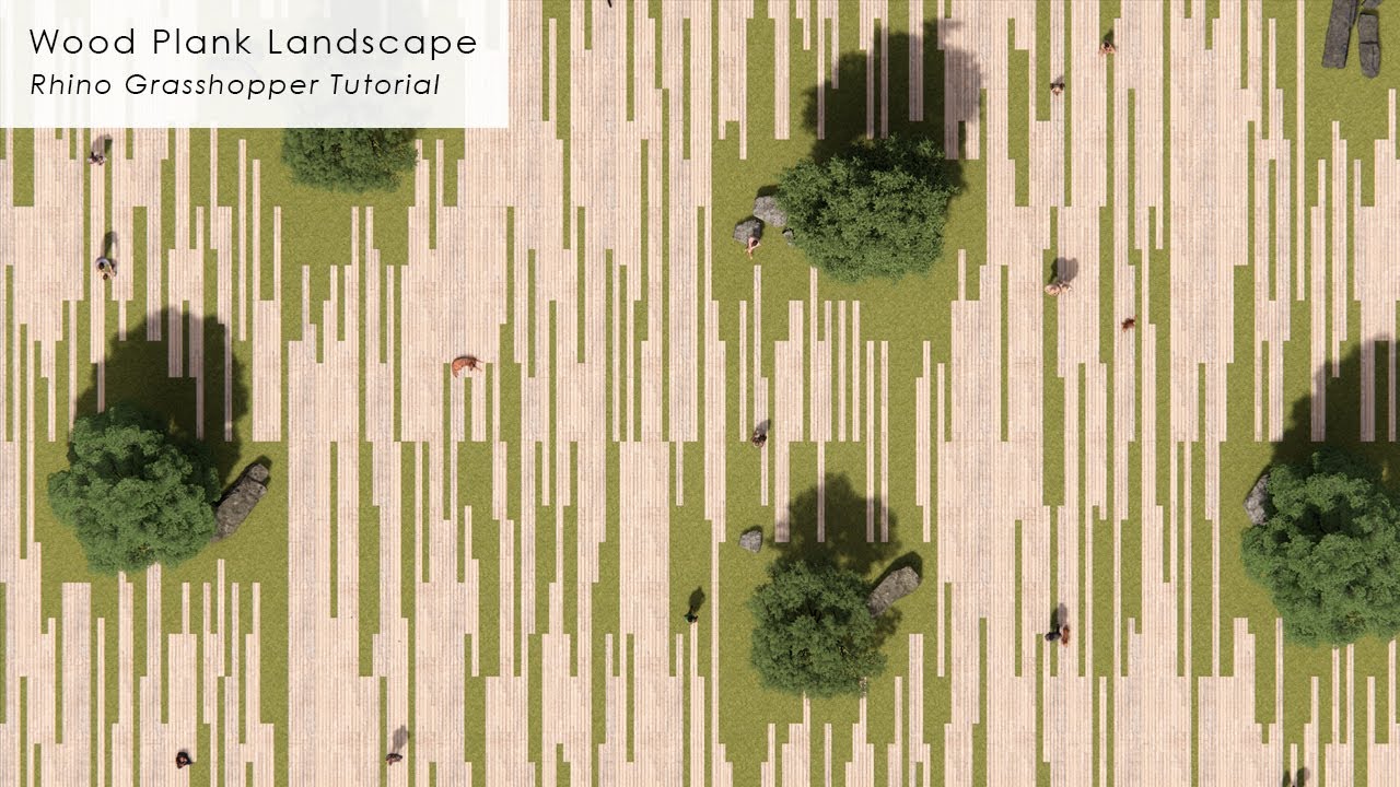 Wood Plank Landscape Rhino Grasshopper Tutorial Youtube