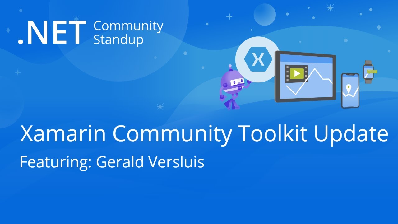 Xamarin Community Standup - Community Toolkit updates with Gerald ...