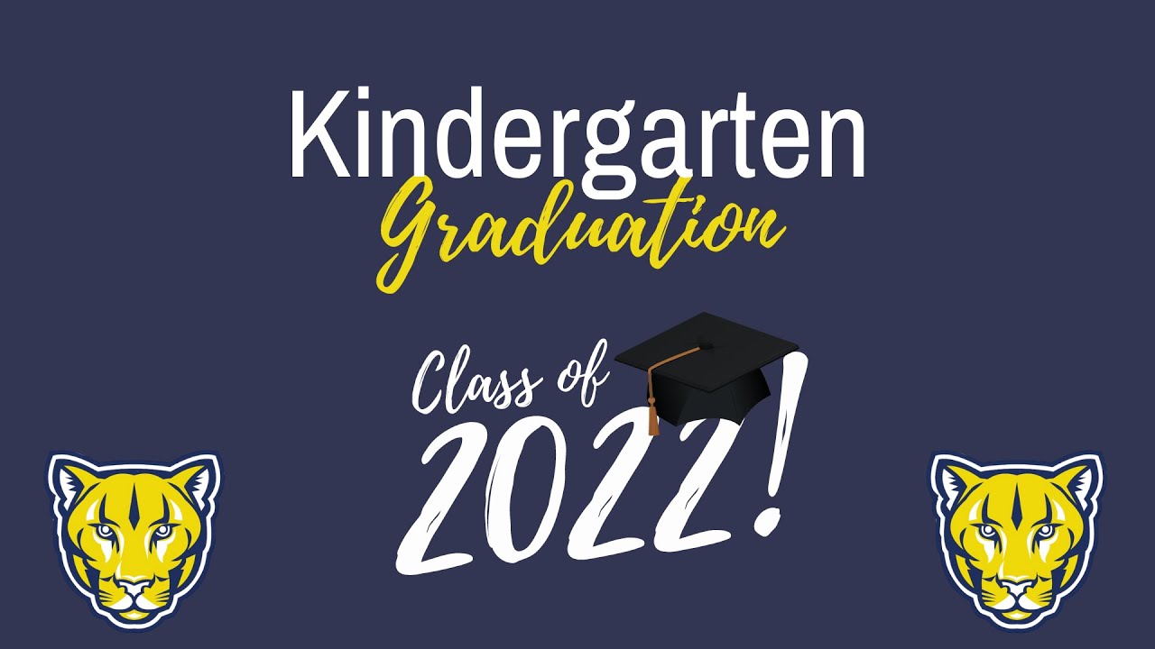 Kindergarten Graduation 2022