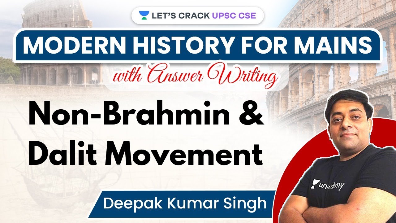 Modern History | Non-Brahmin & Dalit Movement | UPSC CSE Mains 2021 ...