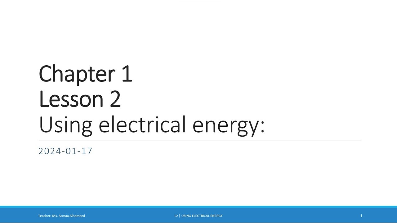 Lesson 2 | Using electrical energy - YouTube