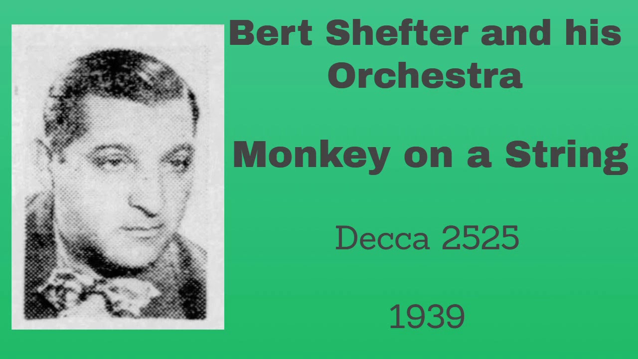 Bert Shefter and his orchestra - Monkey on a String - 1939 - YouTube