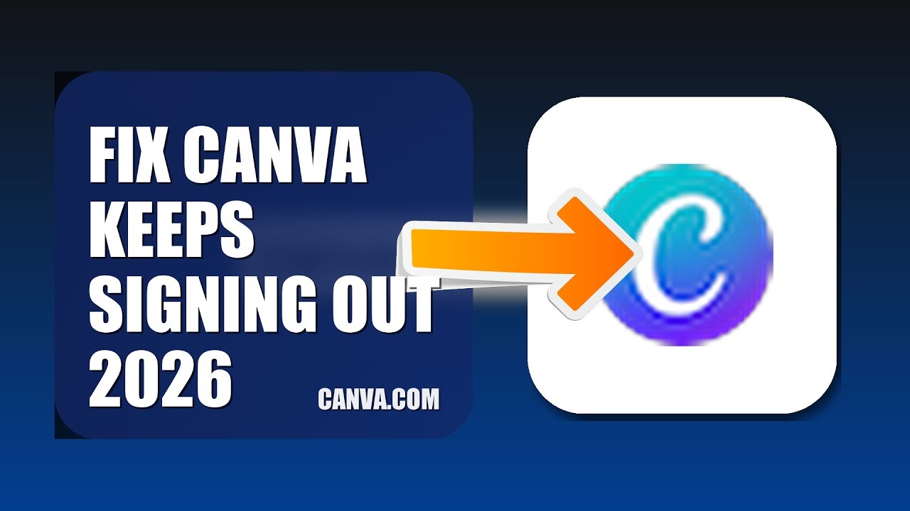 How To Fix Canva Keeps Signing Out 2026 - YouTube