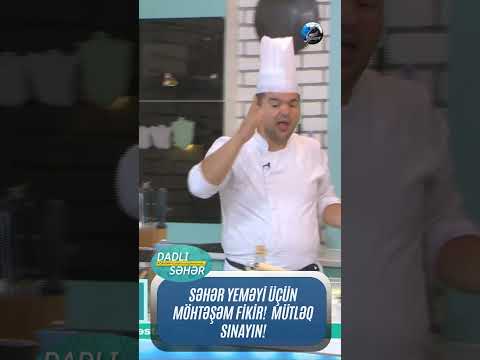 Səhər Yeməyi Üçün Möhtəşəm Fikir! 🍳 Mütləq Sınayın!