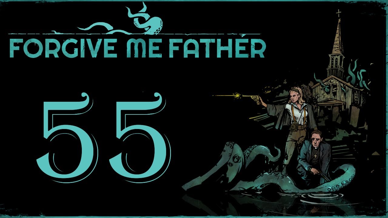 Let's Play Forgive Me Father [Priest] - Episode 55: Big Ugly Fish - YouTube