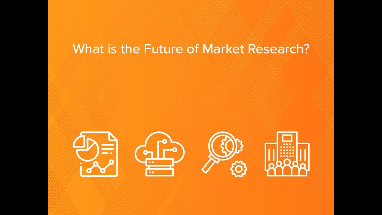 What Is The Future Of Market Research Youtube