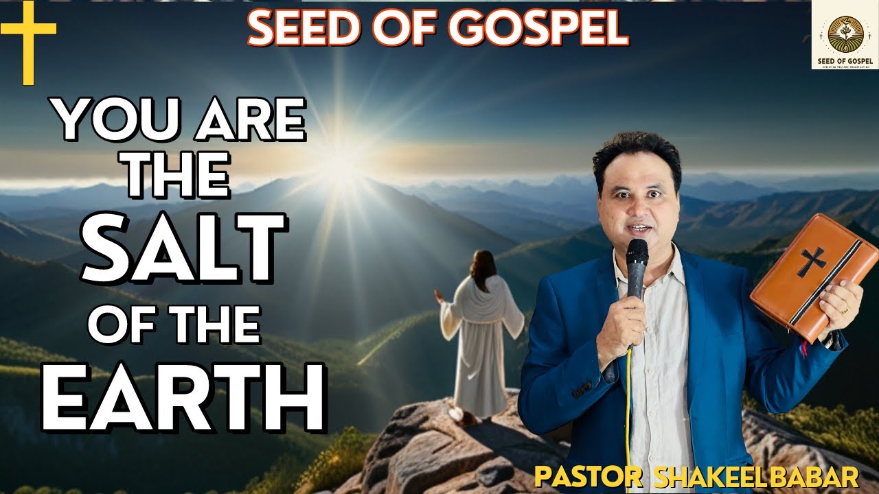 You Are The Salt of The Earth Sermon by Pastor Shakeel Baber | Sermon ...