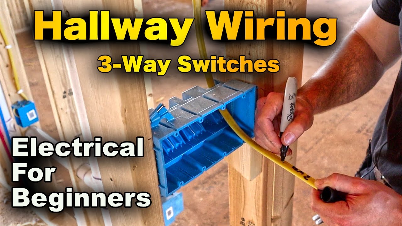 How To Wire A Hallway With Two Switches - 3-Way Switches And Outlets ...