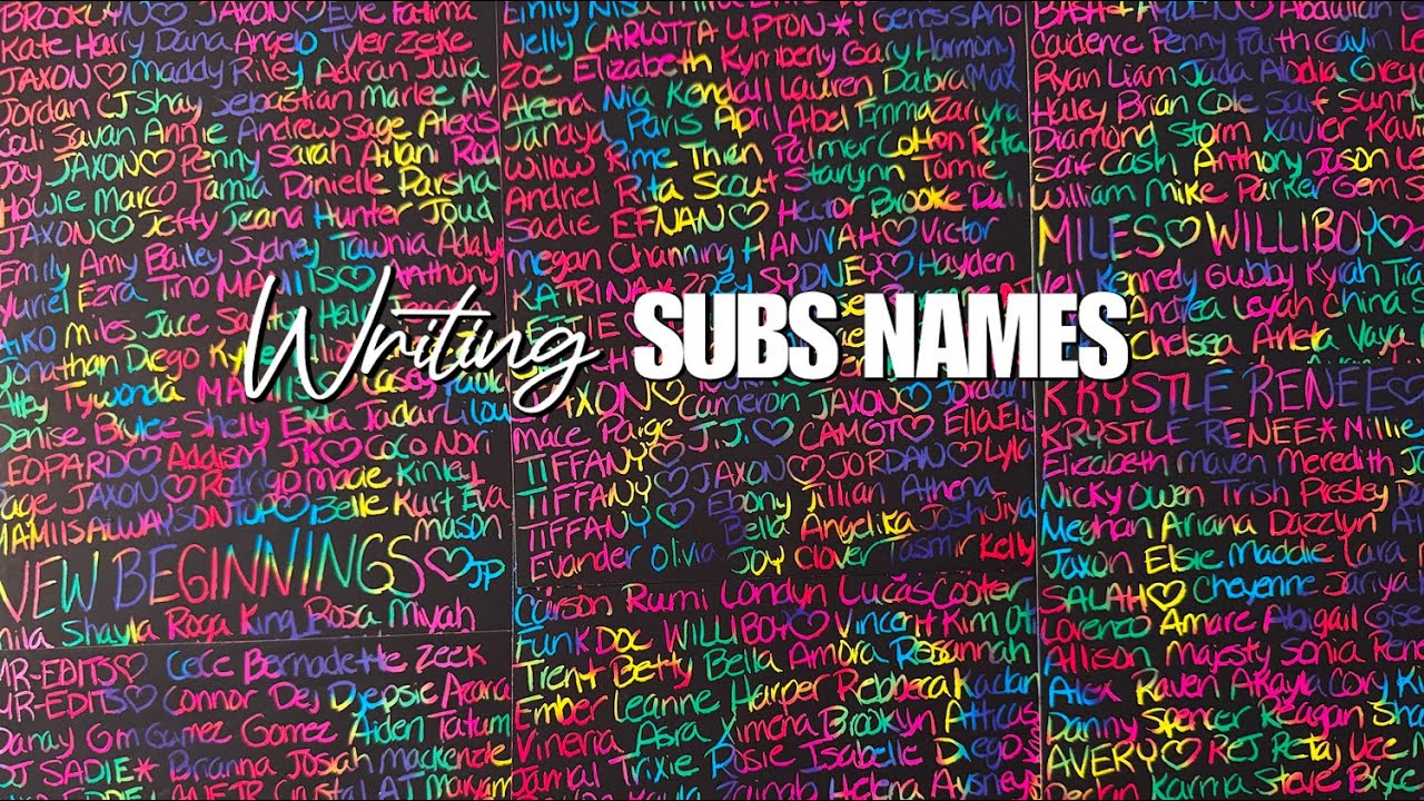 Writing Subs Names…Who’s in da house? 14days til my B-Day! 🥳 ️ - YouTube