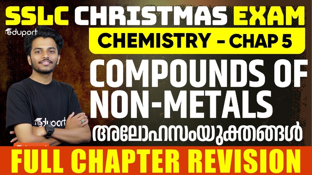 SSLC Chemistry Chapter 5 | Compounds of Non - Metals അലോഹസംയുക്തങ്ങൾ Part 1 | Eduport SSLC - YouTube